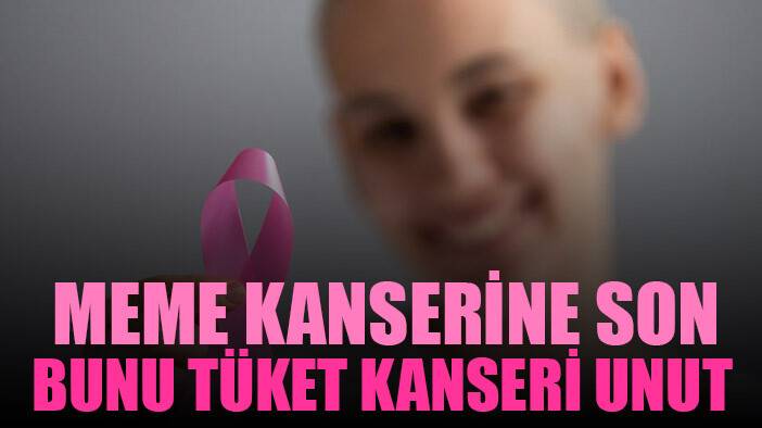 Meme kanserinden kurtulmak için bu besini tüketin