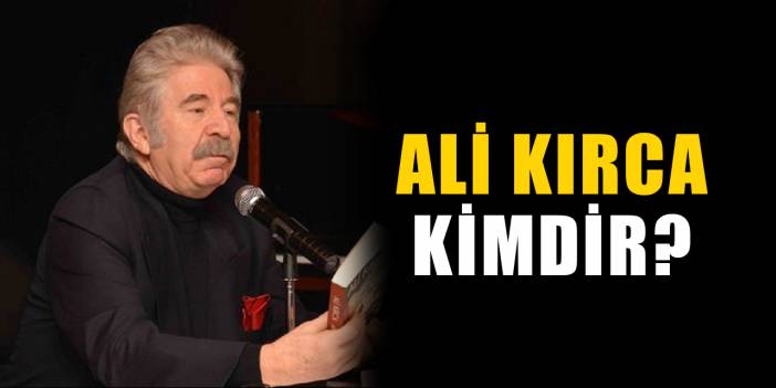 Ali Kırca kimdir, nereli? Ali Kırca biyografisi